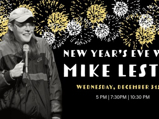 New Year's Eve with Mike Lester - Comedy on State - Madison's Local ...