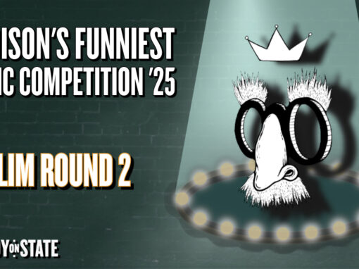 Schedule - Comedy on State | Madison's Premier Comedy Club