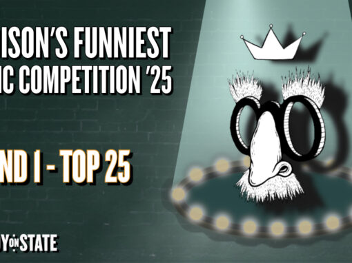 Schedule - Comedy on State | Madison's Premier Comedy Club